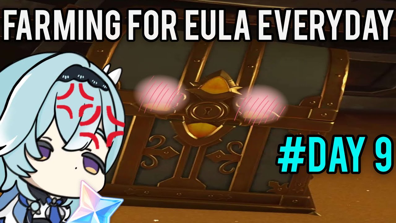 Farming For Eula Everyday Until Eula is Rerun Day 9(Genshin Impact ...