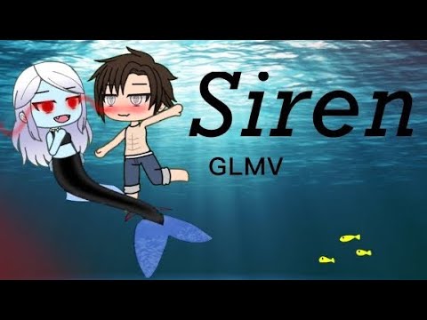 ~Siren //GLMV// - YouTube