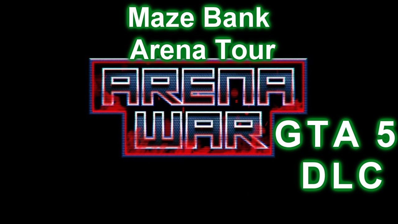 Inside Maze Bank Arena Tour(Arena War GTA 5 DLC) - YouTube