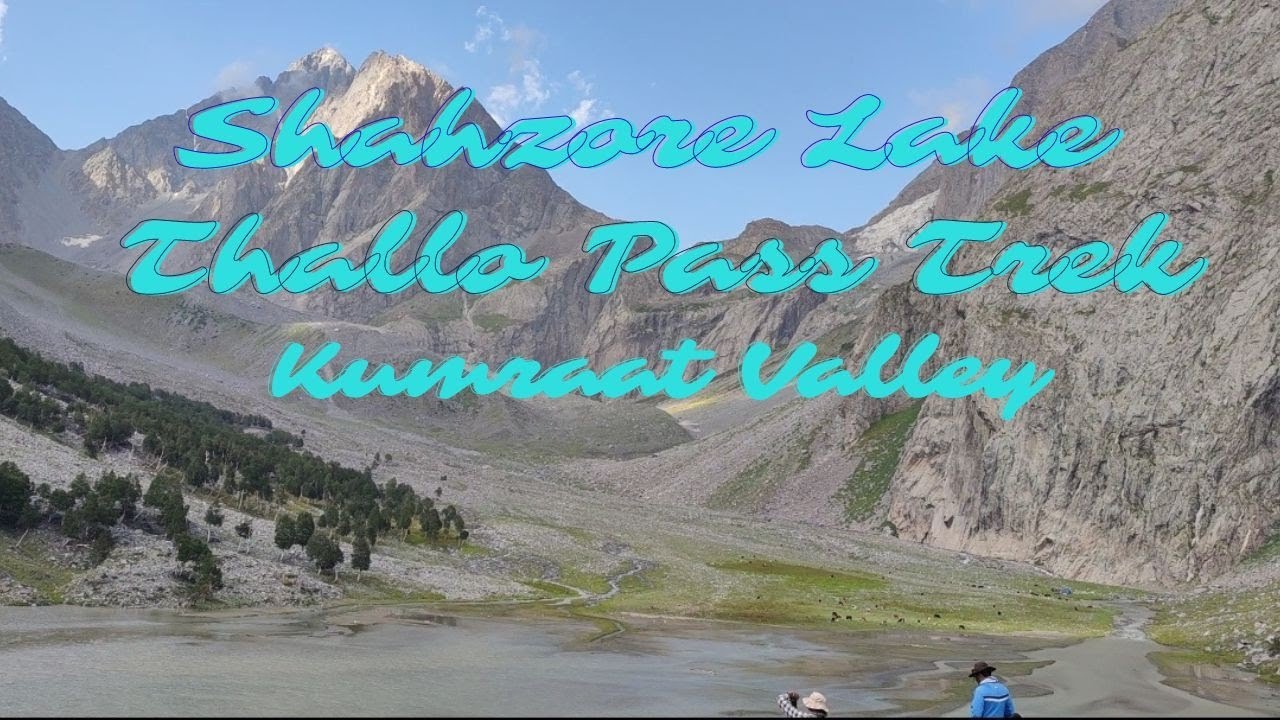 Shahzore Lake, Thallo Pass Trek, Kumraat Valley, Dir Kohistan, KPK ...