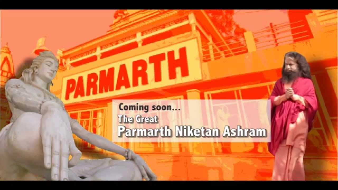Parmarth Niketan Ashram Rishikesh HD - YouTube