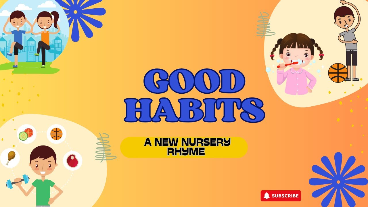 Good Habits | #nurseryrhyme | Good Habit Song | Good Habit For Kids ...