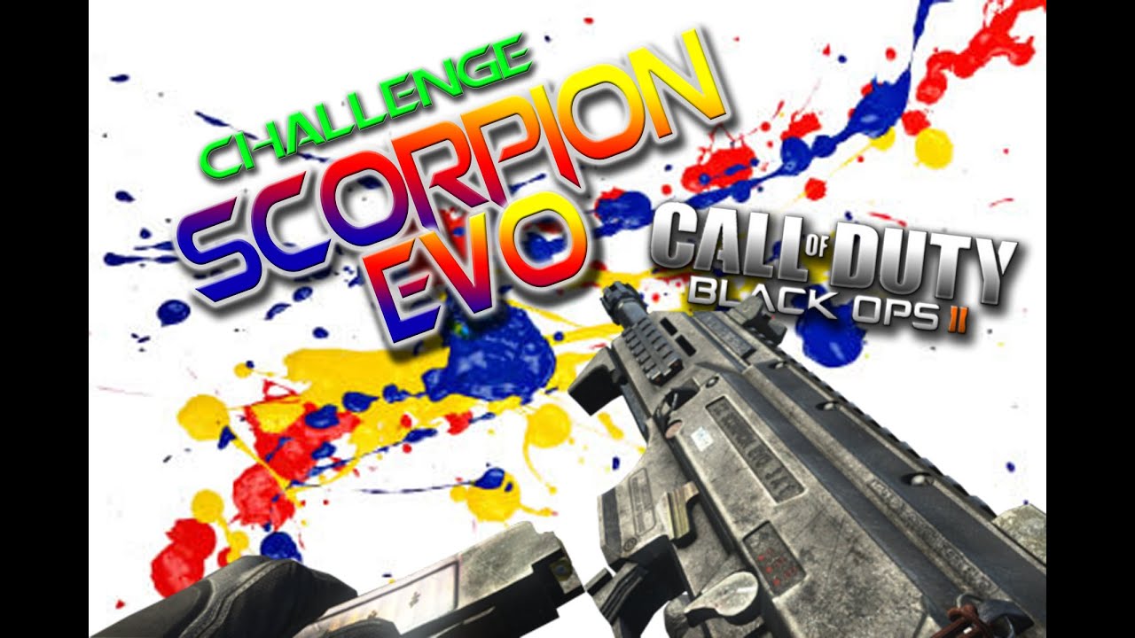 Scorpion EVO Challenge Game Play Call of duty Black Ops 2 - YouTube