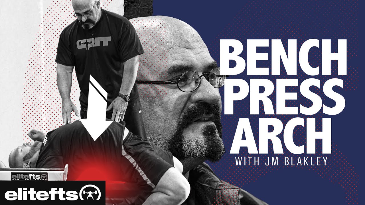 How To Get More Arch for the Bench Press with JM Blakley - YouTube