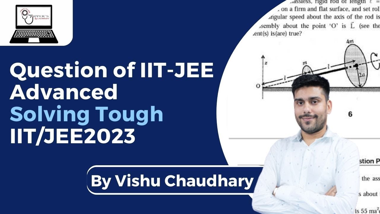 Solving Tough IIT JEE Advanced Question JEE Advanced 2023 Chemistry solving-tough-iit-jee-advanced-question-jee-advanced-2023-chemistry