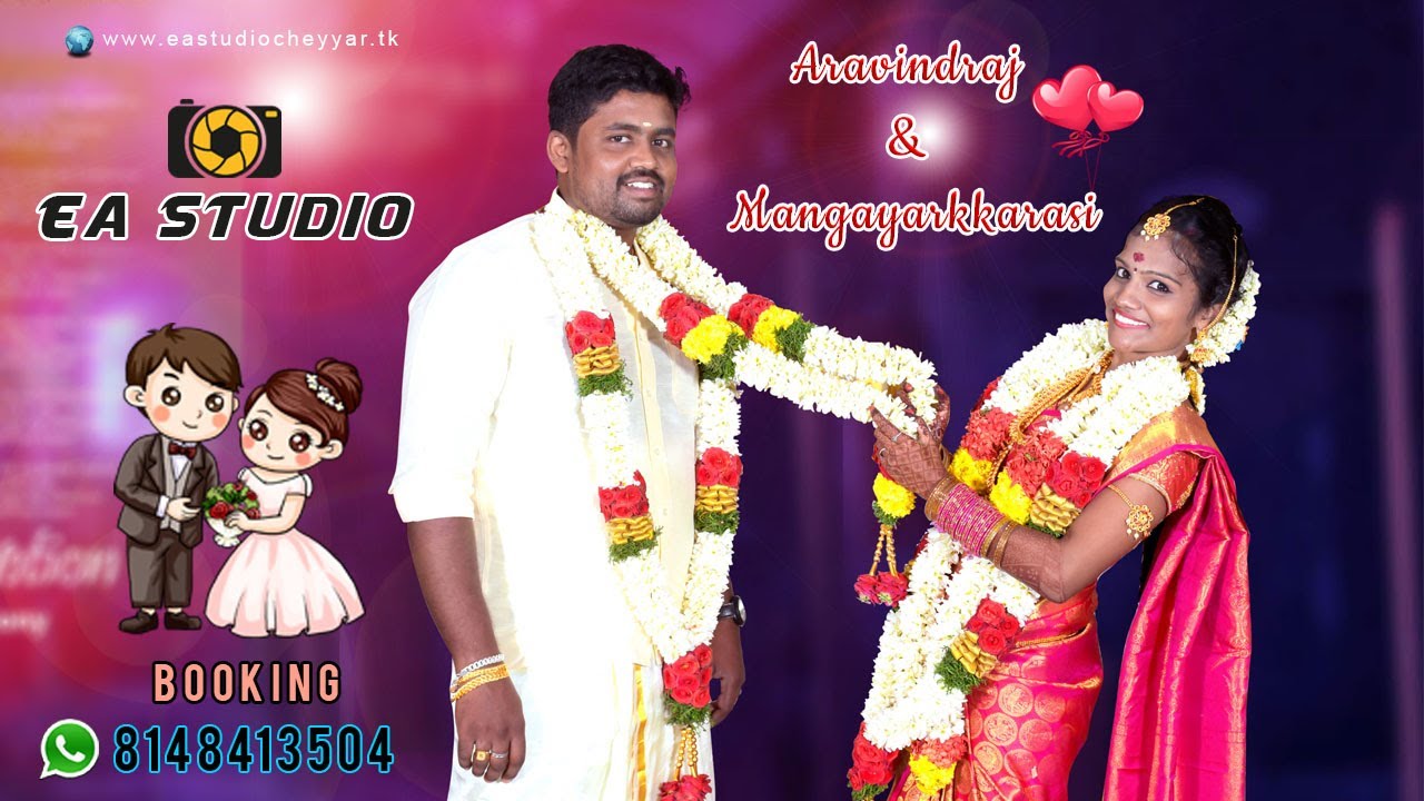 EA STUDIO CHEYYAR Aravindraj & Mangayarkkarasi Wedding Highlights Video ...