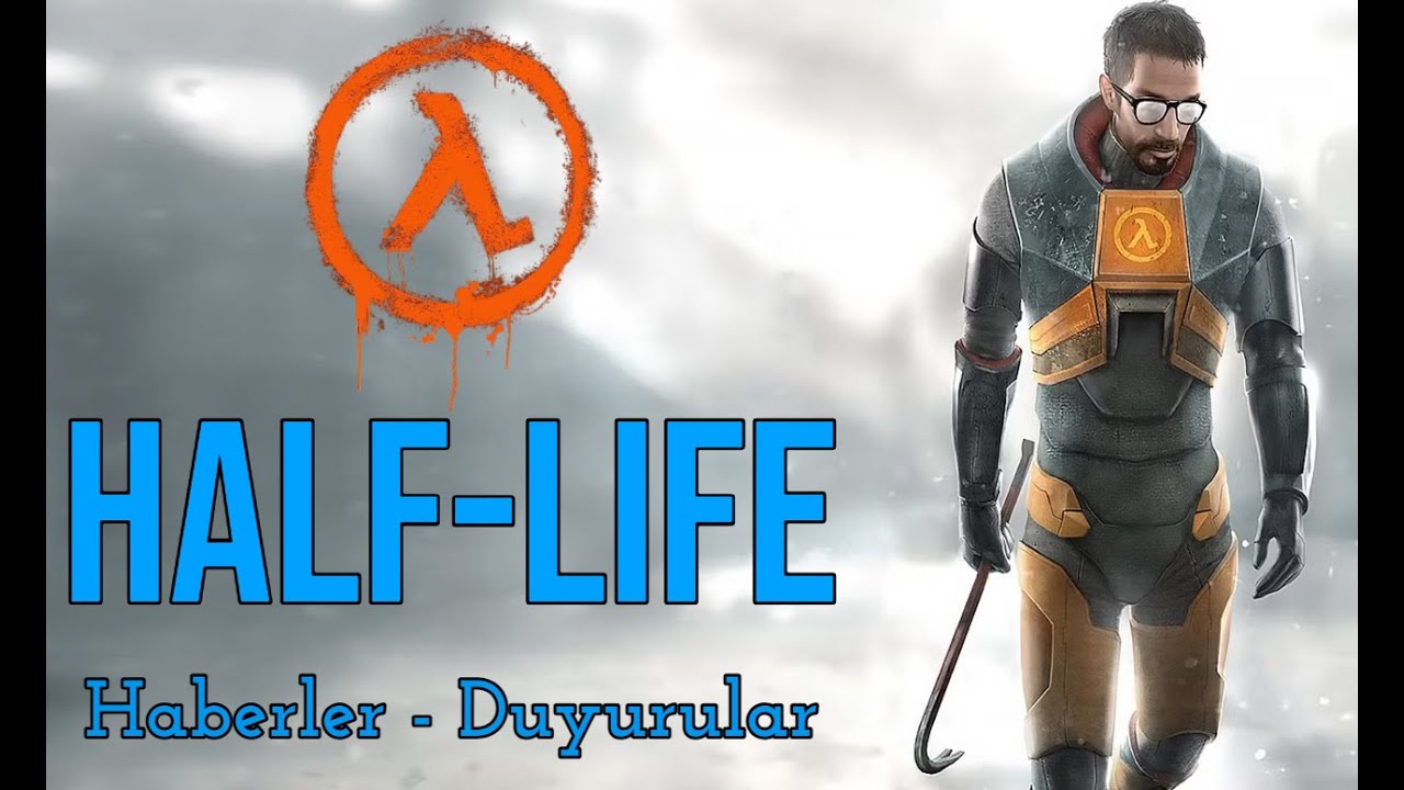 Half-Life haberler ve duyurular! - YouTube