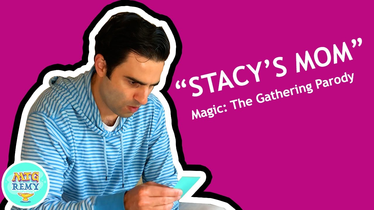 Stacy's Mom (Magic: The Gathering Parody) - YouTube