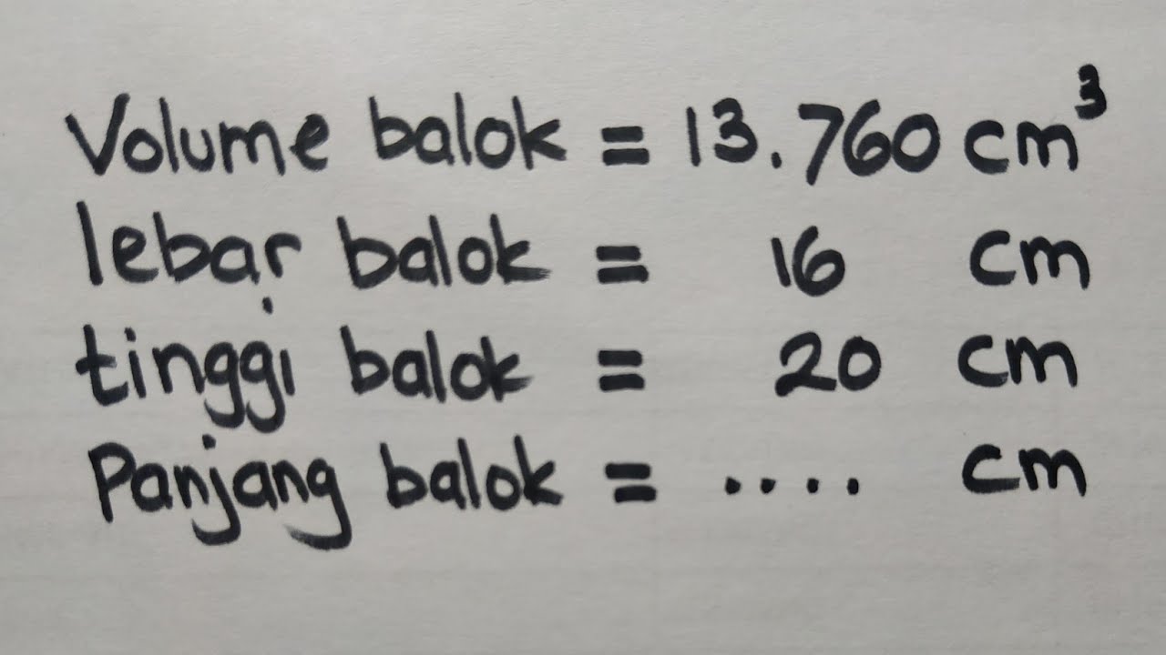 Cara Mudah Menghitung Panjang Balok Jika Diketahui Volume, Lebar dan ...