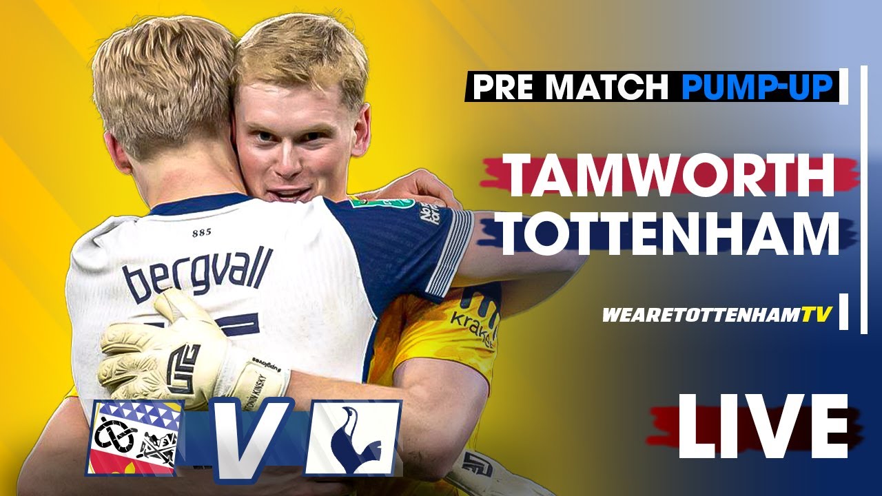 PRE-MATCH PUMP-UP • Tamworth Vs Tottenham - YouTube