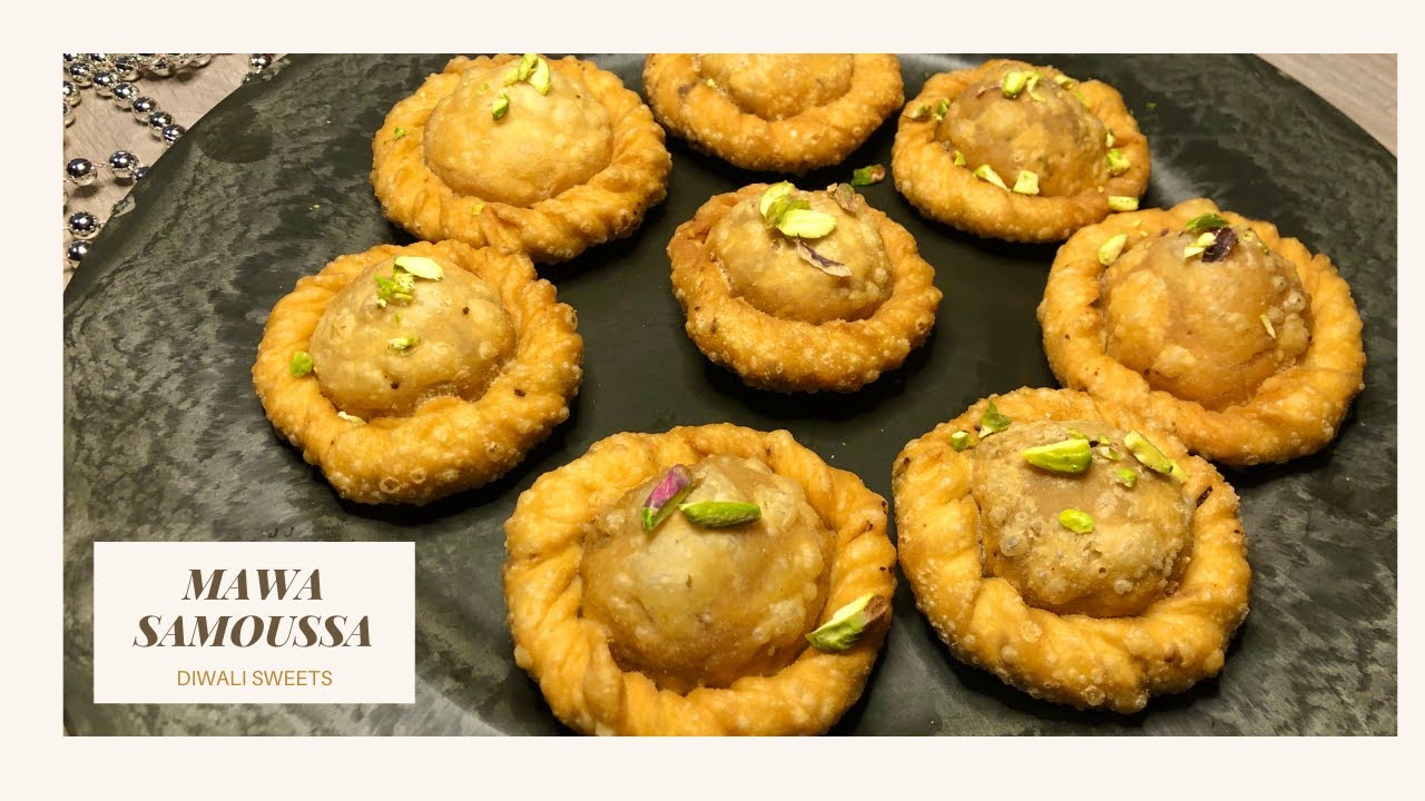MAWA SAMOUSSA | DIWALI SWEETS - YouTube