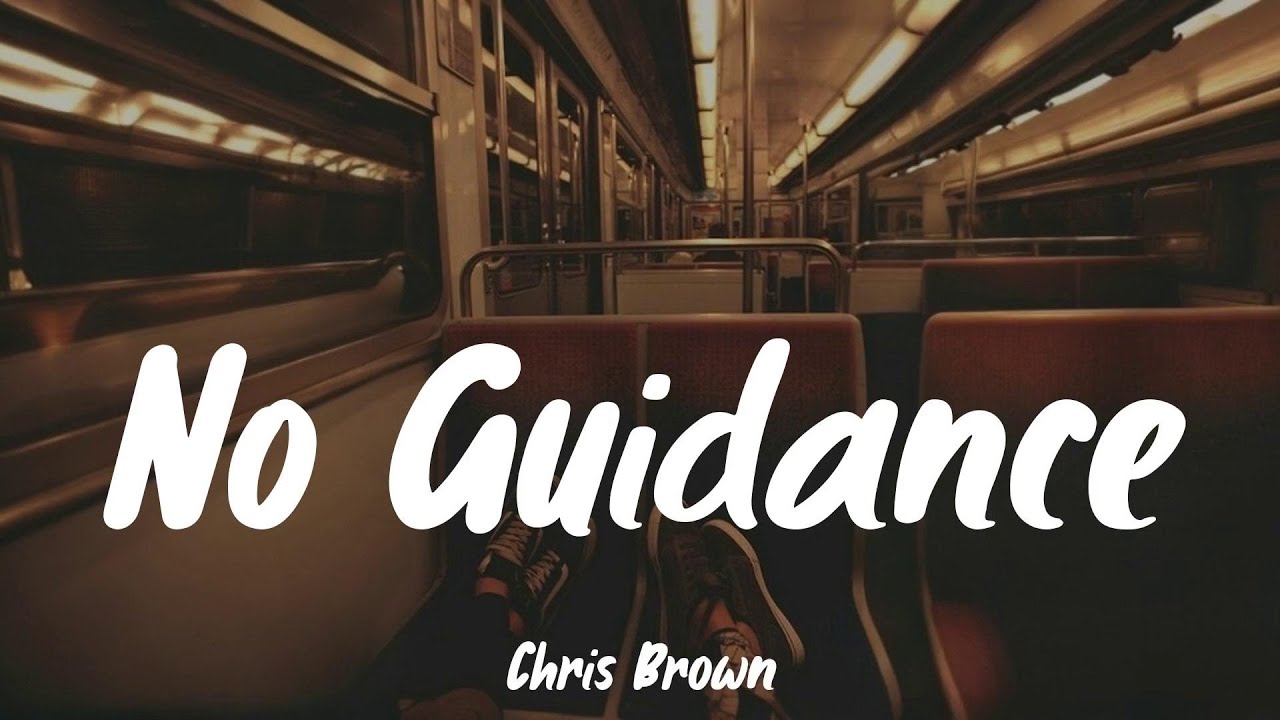 No Guidance - Chris Brown (Lyrics) ||Ella Mai - YouTube