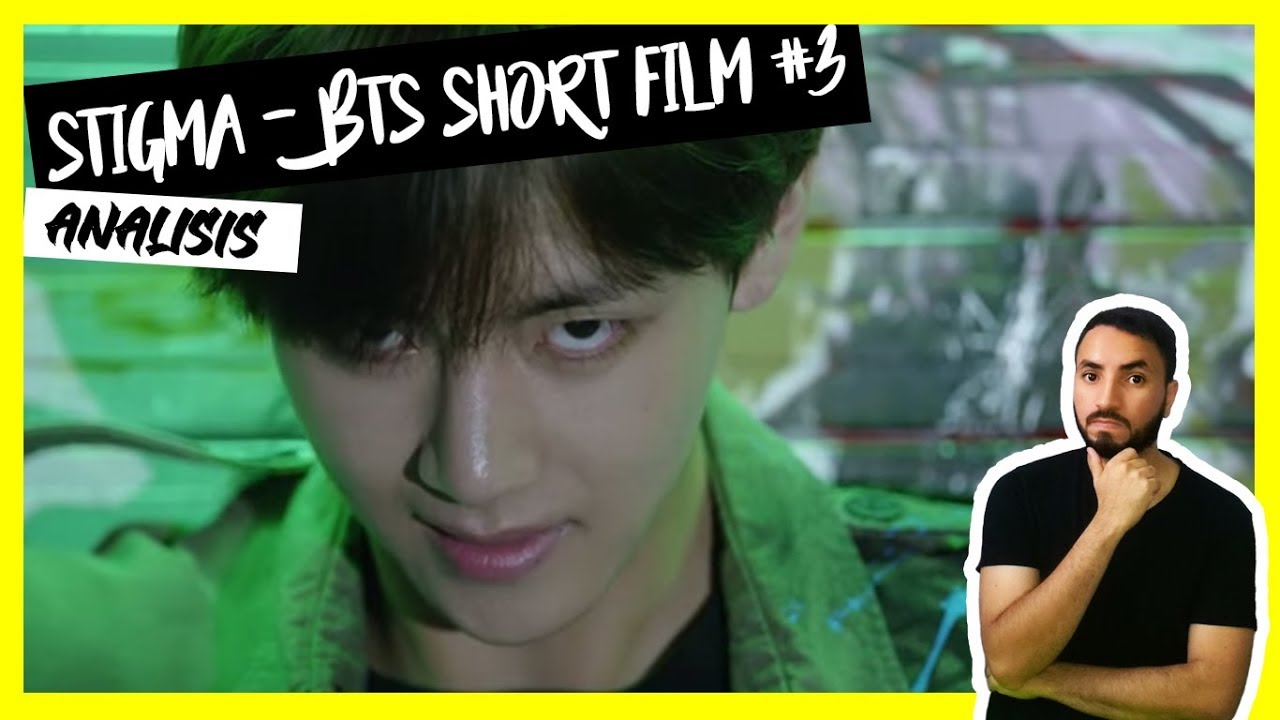 🌗 ANALISIS Y REACCION a 'STIGMA' BTS SHORT FILM #3 🎬 | TEORIAS BTS ...