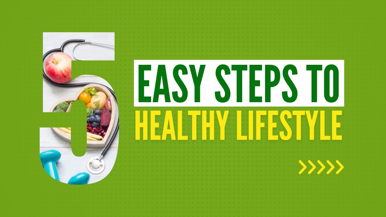 How to Start a Healthy Lifestyle - Simple Steps - YouTube