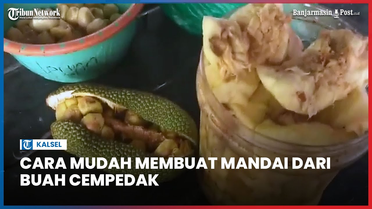 Cara Membuat Mandai dan Resep Geguduh dari Buah Cempedak - YouTube