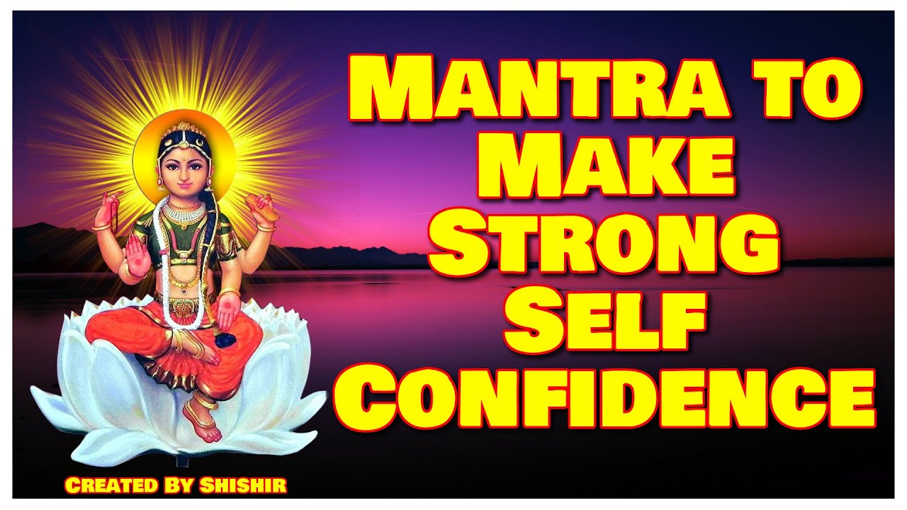 Mantra to Make Strong Self Confidence - YouTube