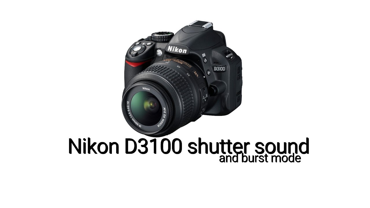 Nikon D3100 burst mode (and shutter sound) - YouTube