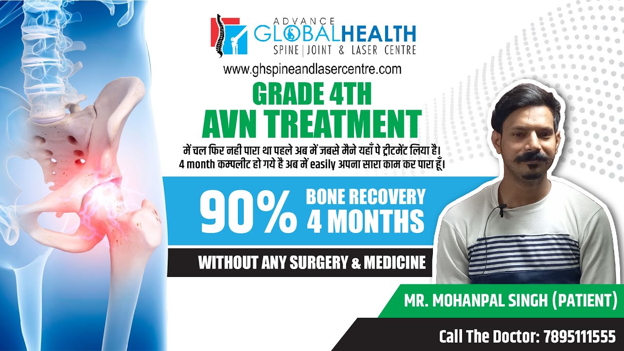 4 stage AVN -Excellent Recovery after tried many other treatments ...