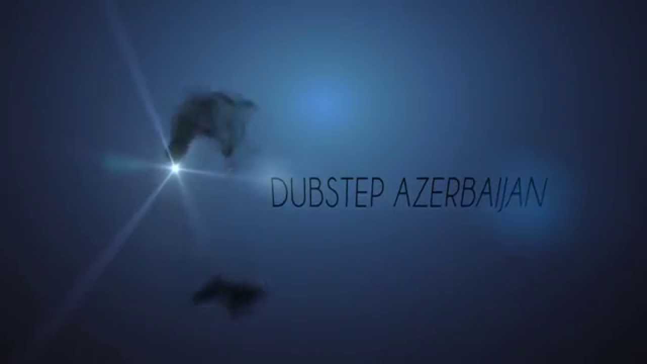 Dubstep Azerbaijan - YouTube