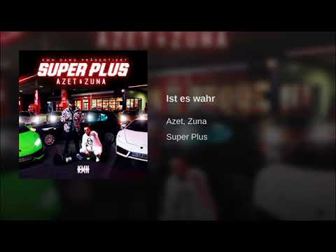 Azet & Zuna - Es ist wahr (prod.by Lucry) - YouTube