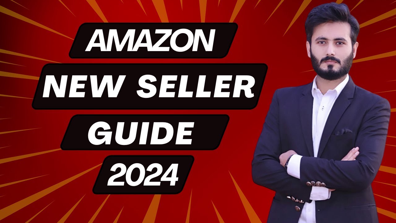 Amazon New Seller Guide For Beginners | Amazon New Seller Guide For ...