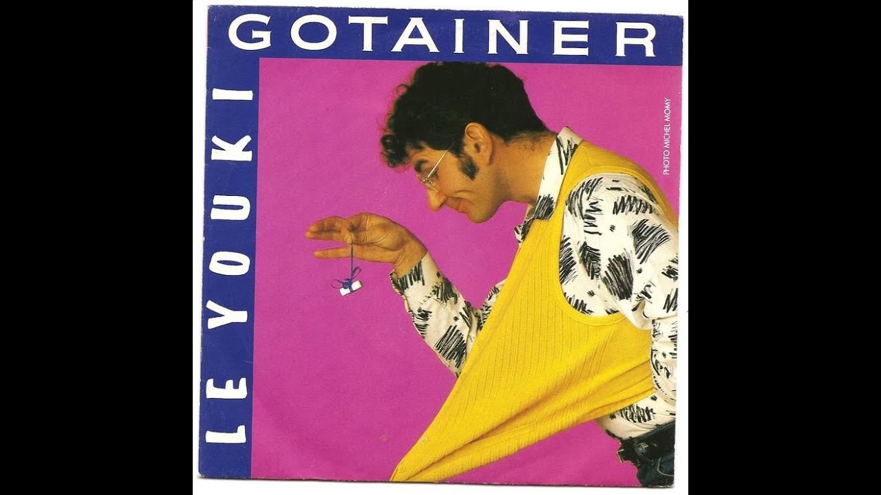Richard Gotainer - Le Youki MAXI 45T - YouTube