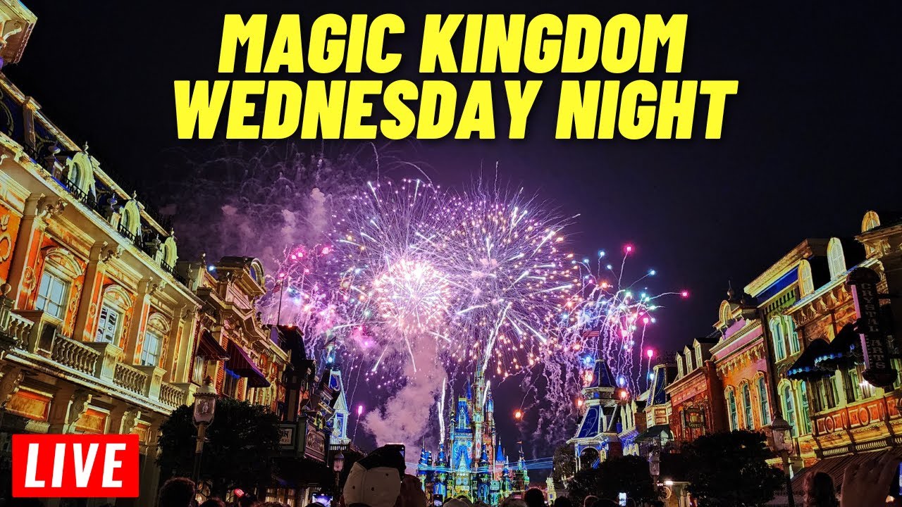 🔴Live: Magic Kingdom Wednesday Night with Happily ever after Fireworks ...