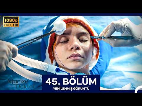 Mucize Doktor 45. Bölüm (Yenilenmiş Görüntü)