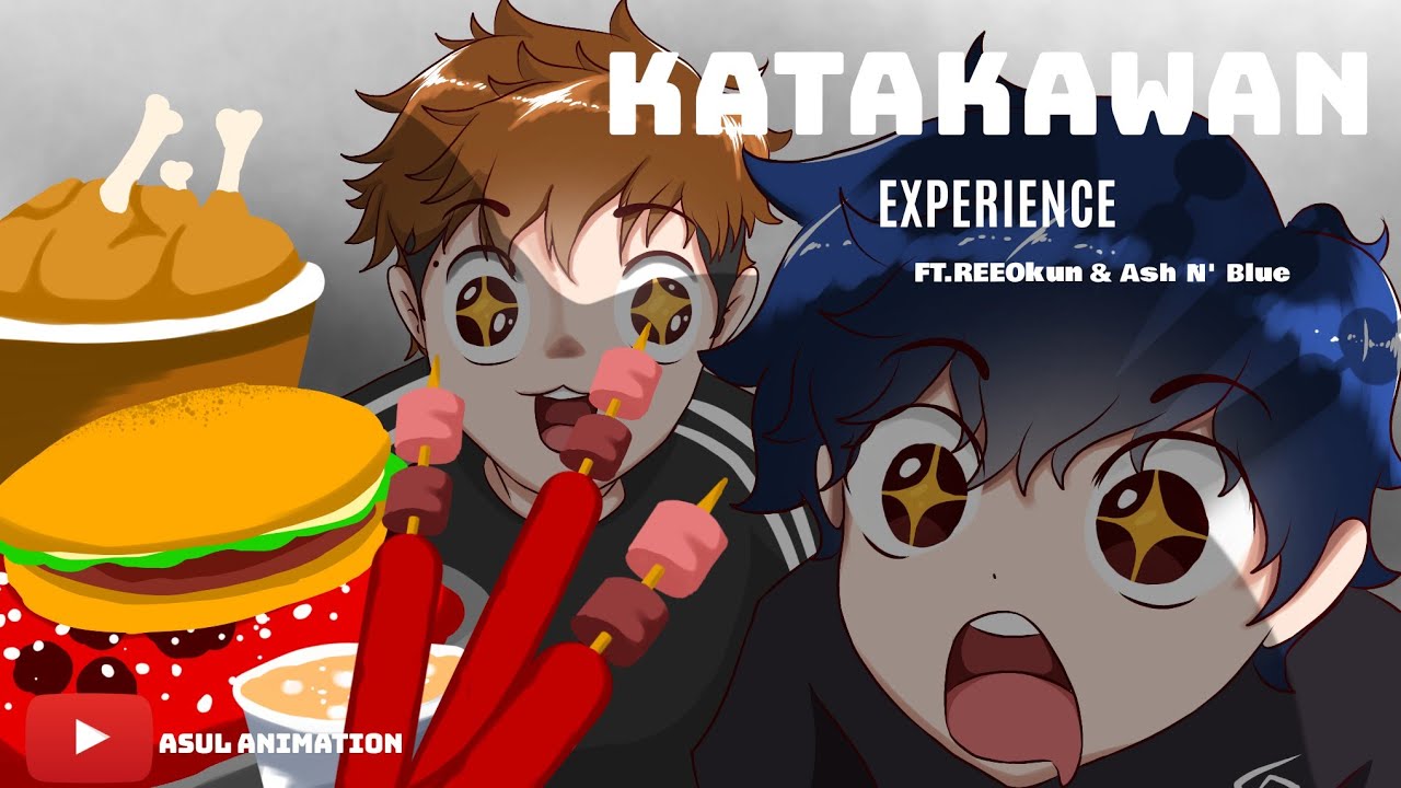KATAKAWAN EXPERIENCE Ft.REEOkun&Ash N Blue|Pinoy Animation - YouTube