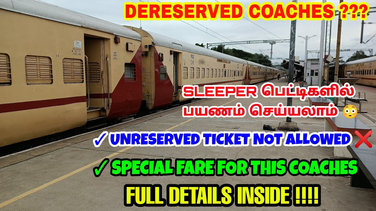 DERESERVED COACHES OPENED IN SOUTHERN RAILWAY 💥 | UNRESERVED TICKET NOT ...