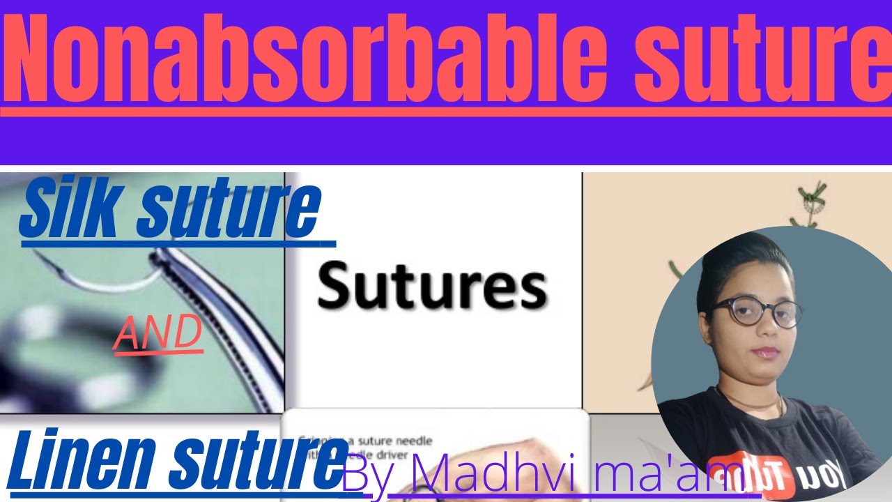 Nonabsorbable suture|Silk Suture|Linen Suture|Silk suture use|Linen ...