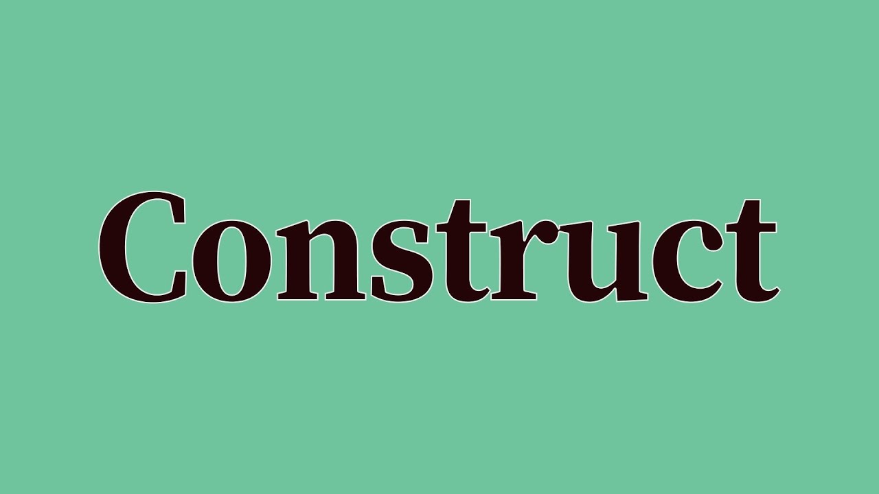 Construct Pronunciation and Meaning - YouTube