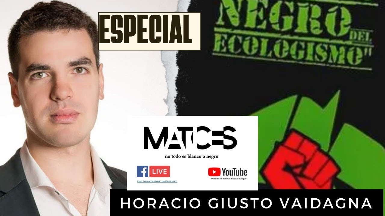 Libro Negro del Ecologismo / HORACIO GIUSTO - YouTube