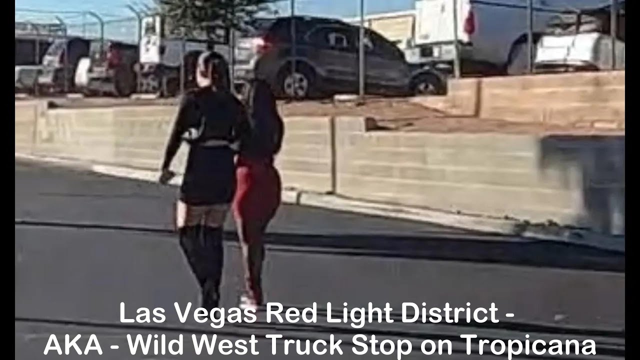Las Vegas Red Light District - aka Wild Wild West Truck Stop - YouTube