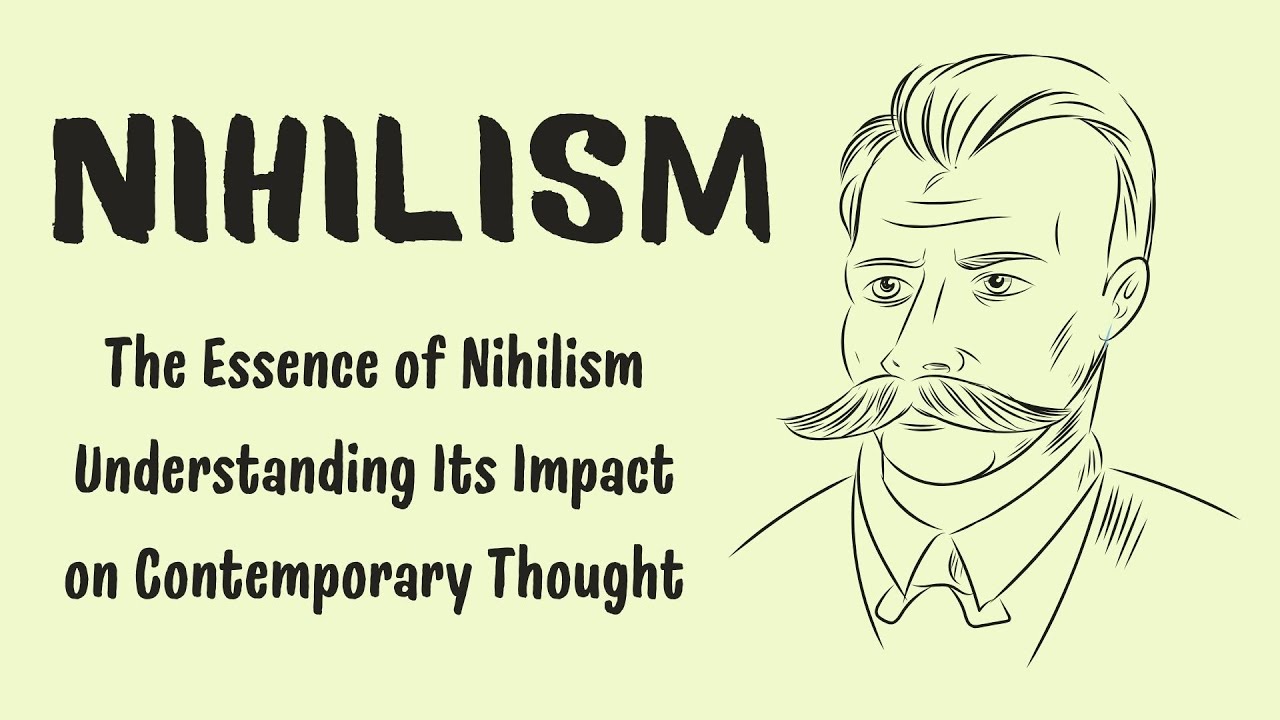 The Essence of Nihilism Understanding Its Impact on Contemporary ...