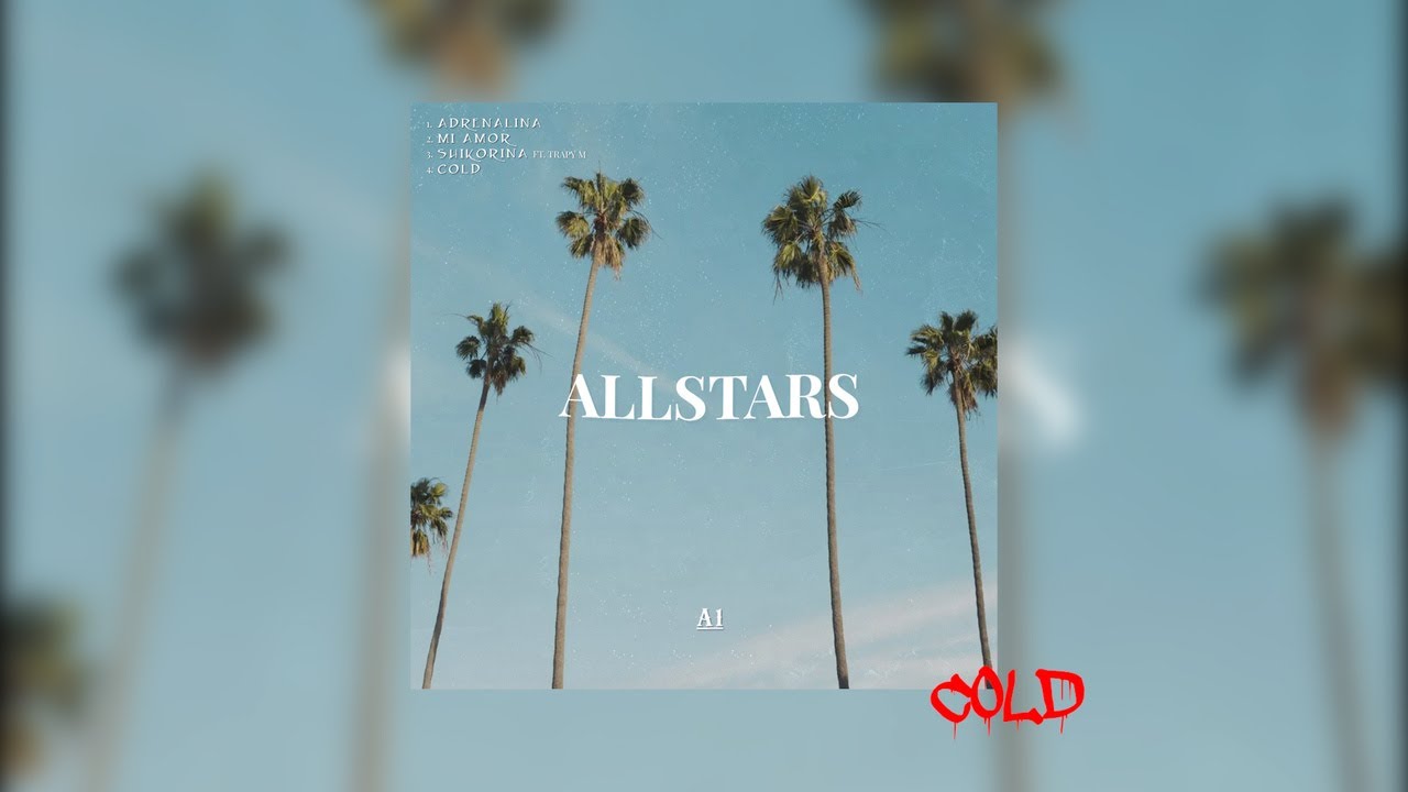 A1 - COLD (OFFICIAL LYRIC VIDEO) - YouTube