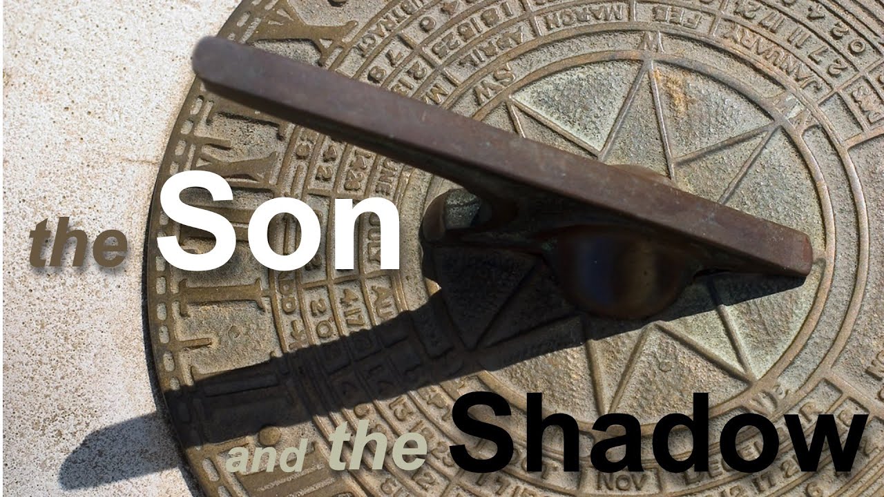 The Son And The Shadow - YouTube