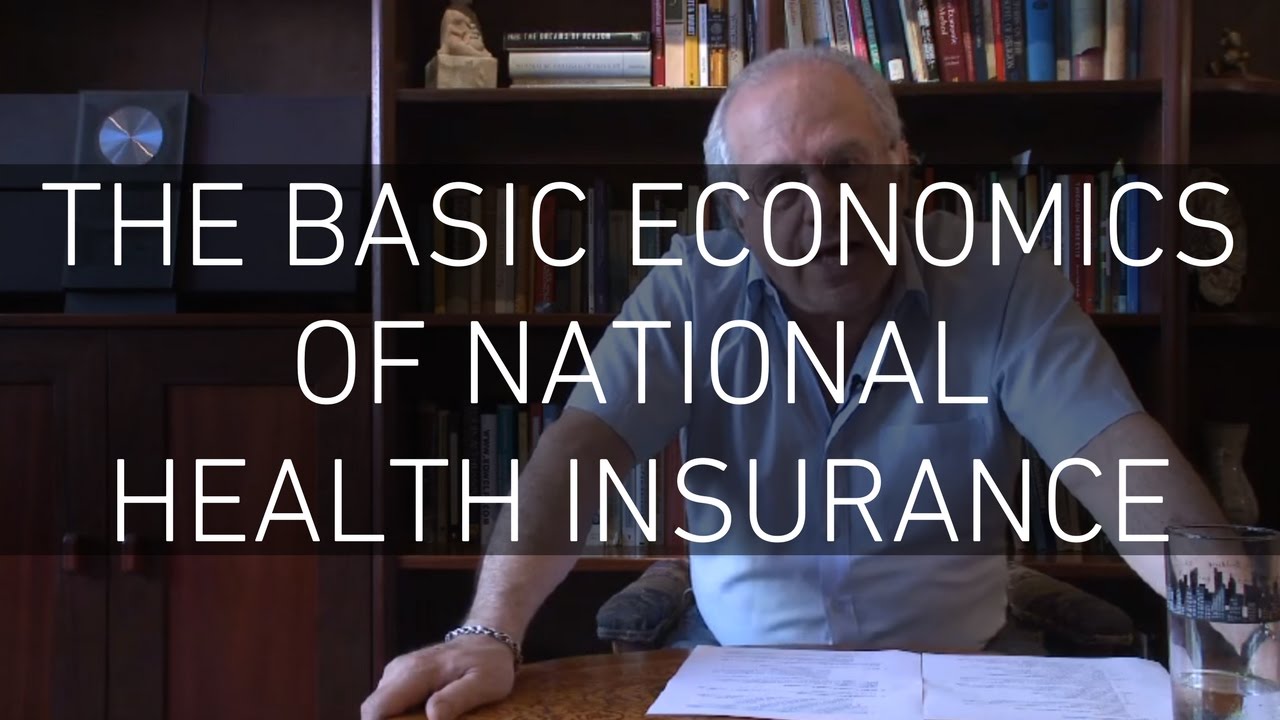 The Basic Economics of National Health Insurance - YouTube
