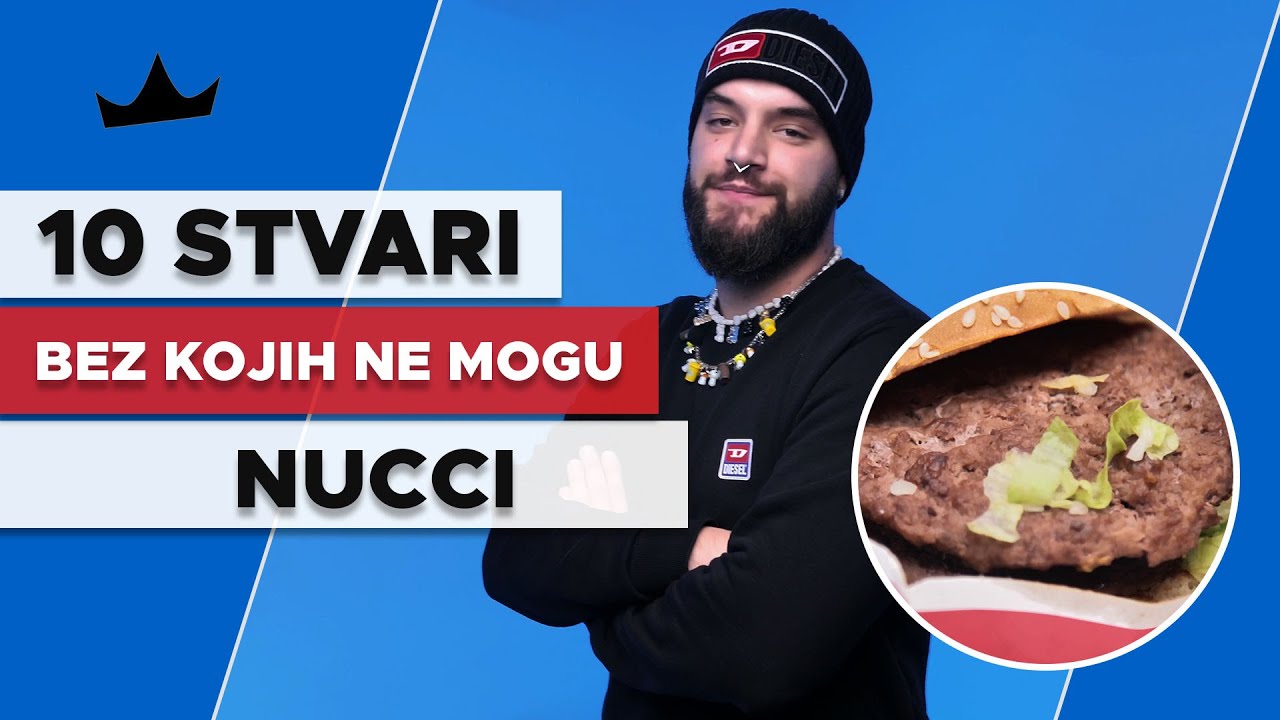 NUCCI - 10 Stvari bez kojih ne mogu - YouTube