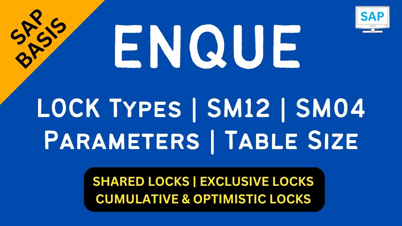 ENQUE Work Process Tutorial|Lock Types (Shared/Exclusive),SM12,SM04 ...