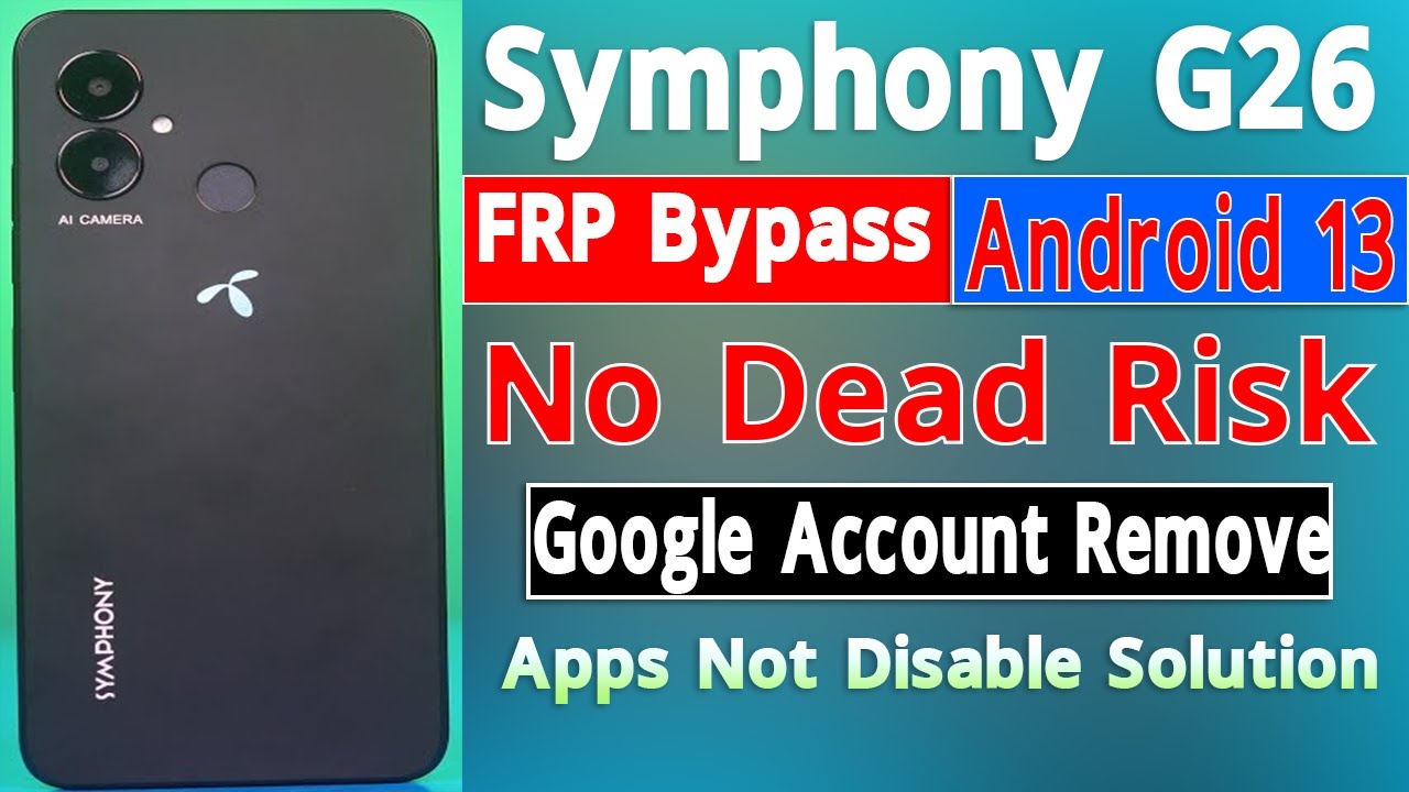 Symphony G26 FRP Reset File Without Box No Dead Risk - YouTube