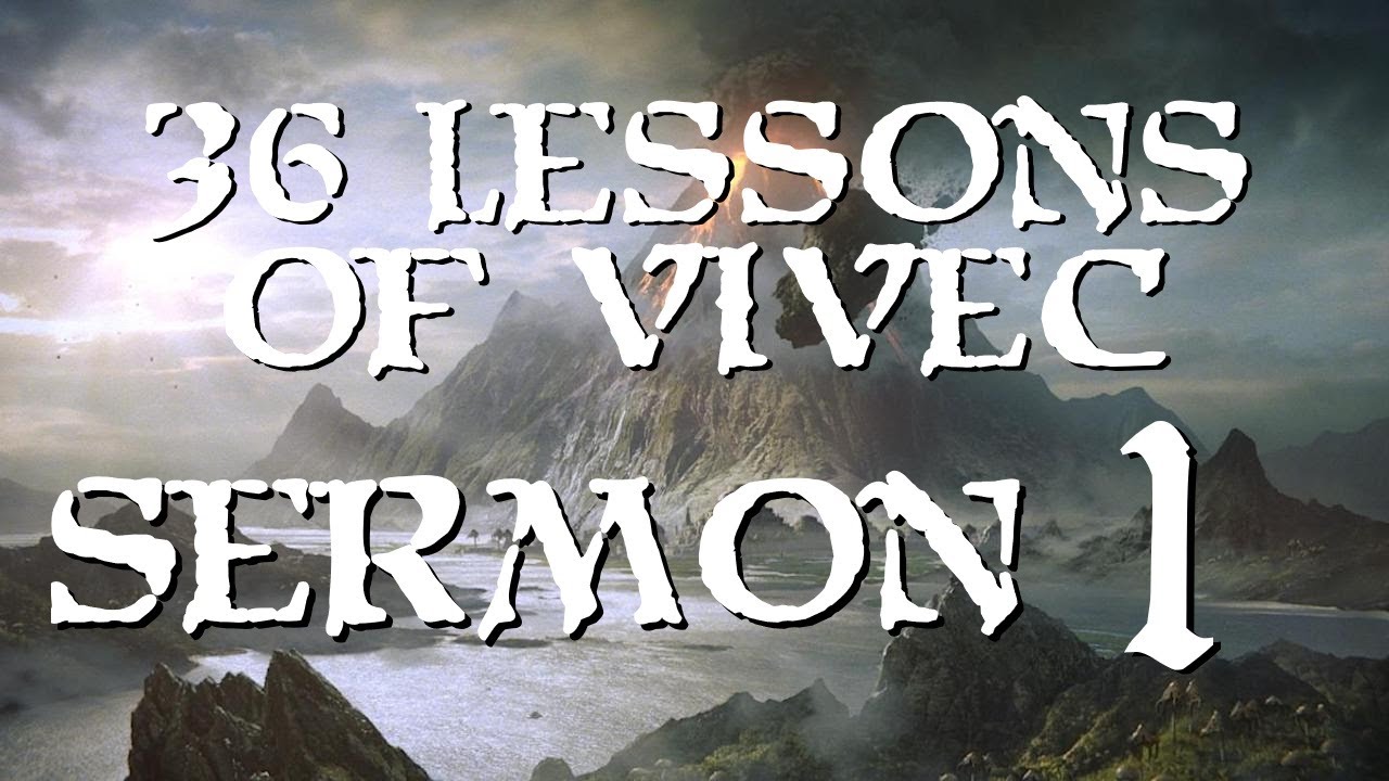 Sermon 1 | 36 Lessons of Vivec - YouTube