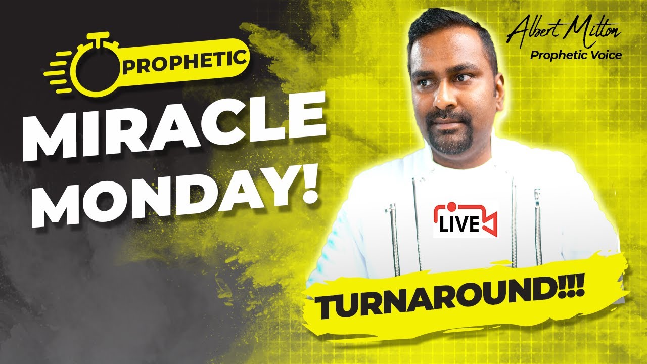 MIRACLE MONDAY! Expect Supernatural Turnaround and Shift! Prophetic ...
