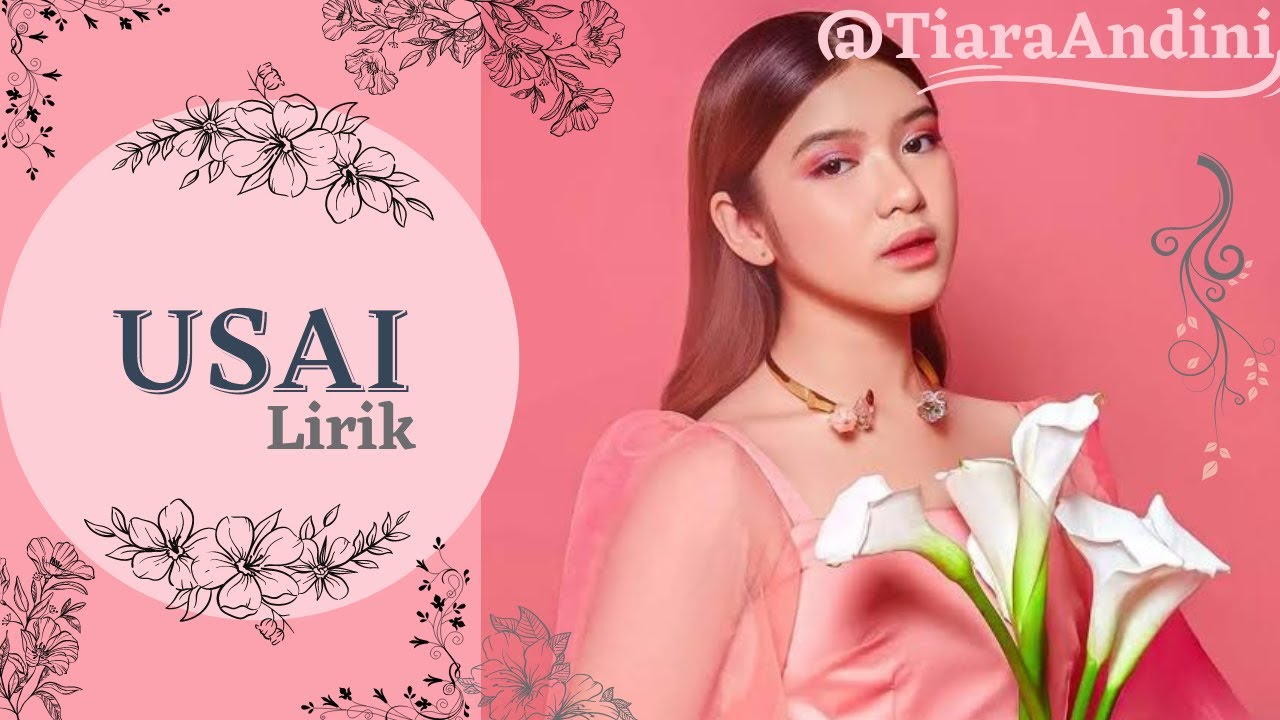 Usai - Tiara Andini - Lirik - YouTube