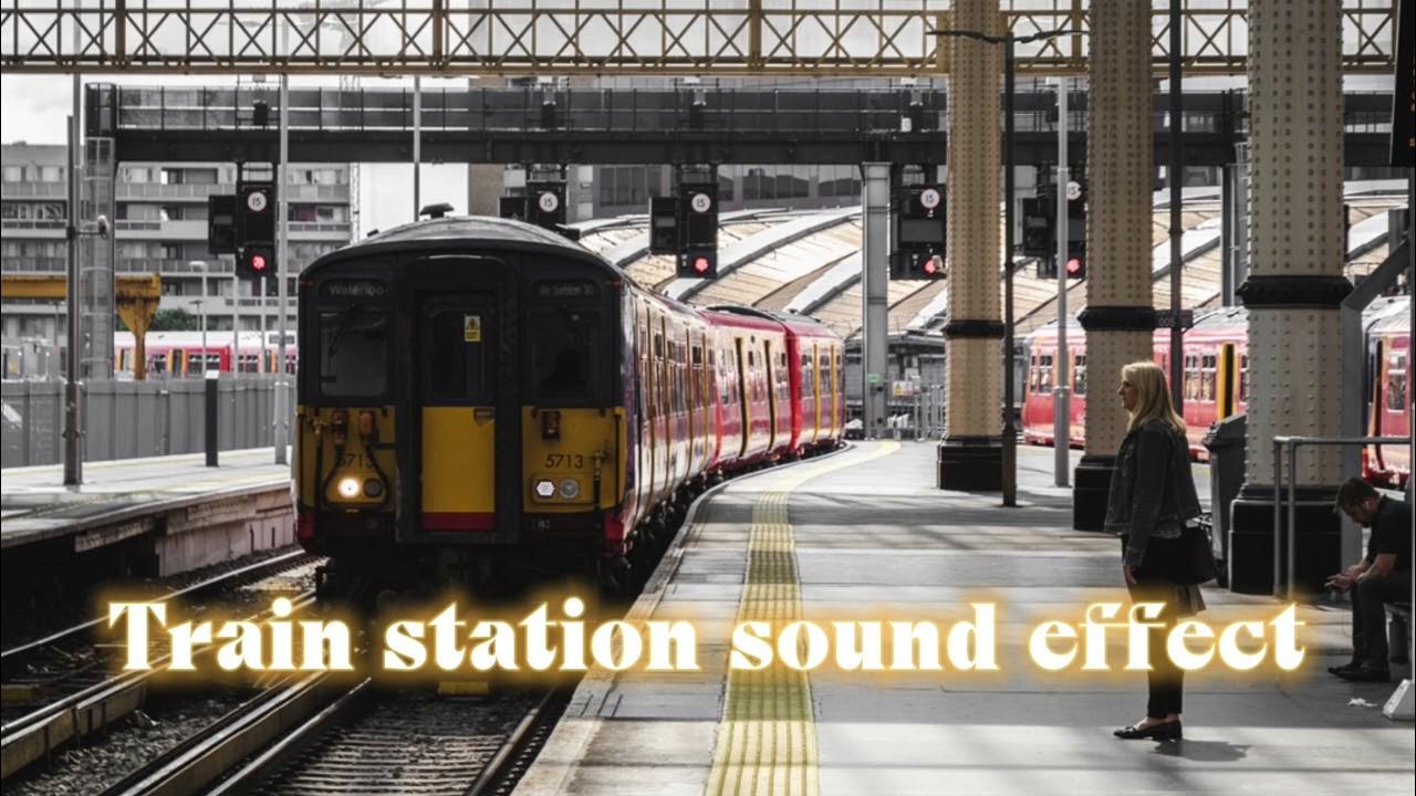 Train station sound effect - YouTube