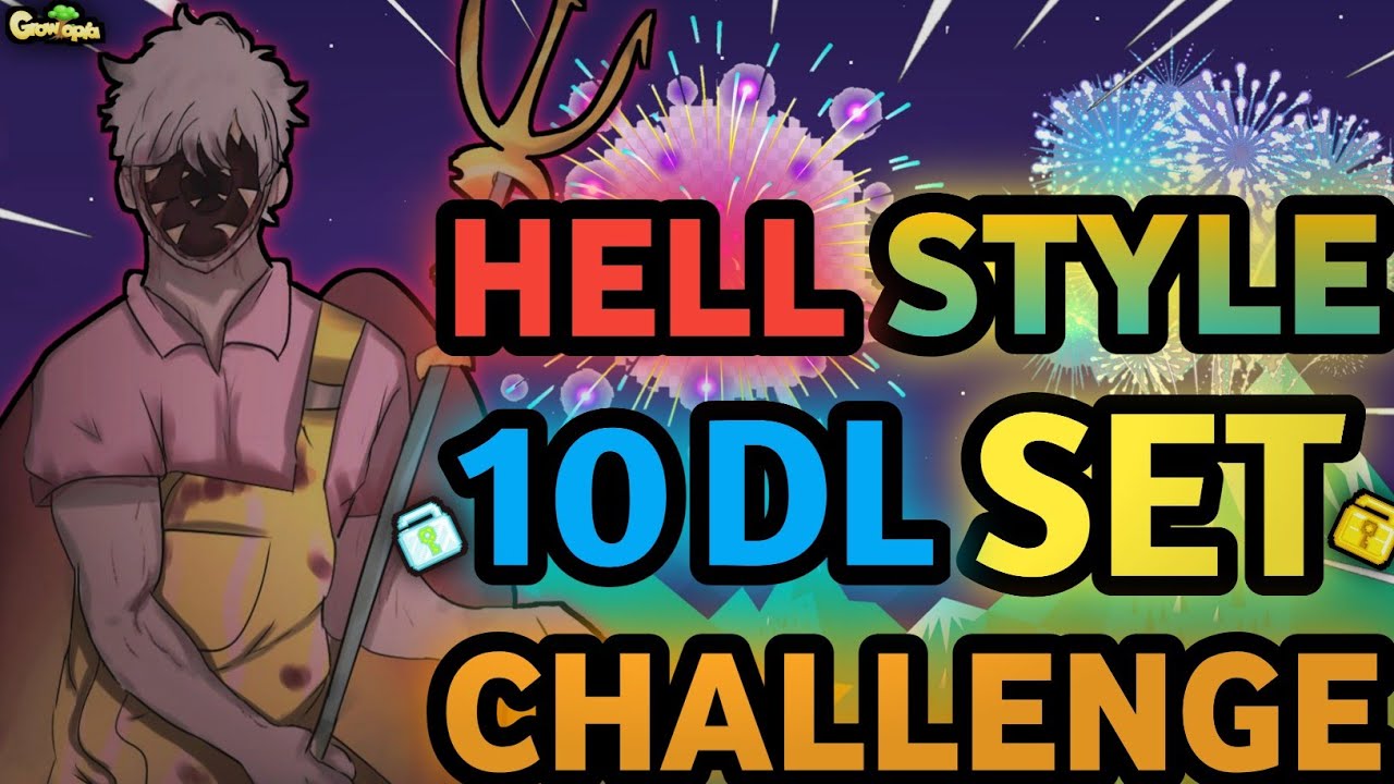 SPECIAL 10 DLS HELL STYLE SET CHALLENGE (NEW SET!!) | Growtopia - Set ...