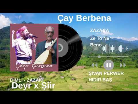 Şivan Perwer (ZAZACA) FT Hıdır Baş \