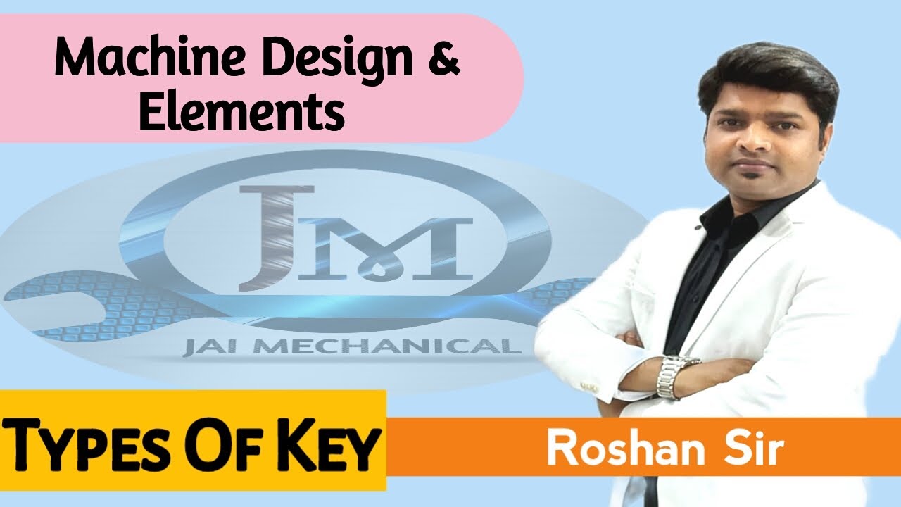 || MACHINE DESIGN || ( TYPES OF KEY ) - YouTube