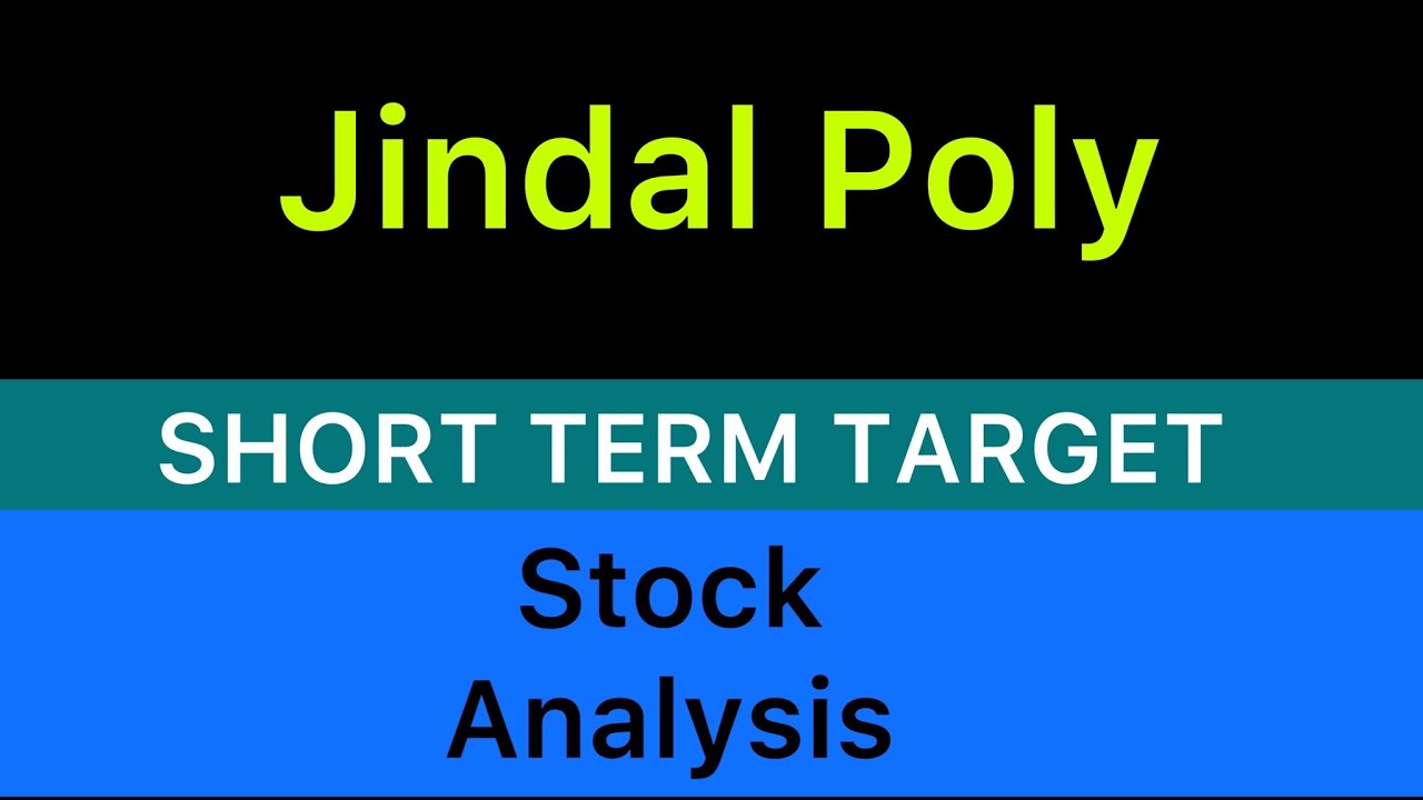 JINDAL POLY INVESTMENT STOCK TARGET ANALYSIS ⚾️ JINDAL POLY INVESTMENT ...