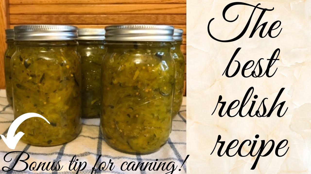 The best relish recipe! - YouTube